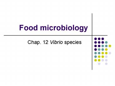 Food microbiology presentation | free to view