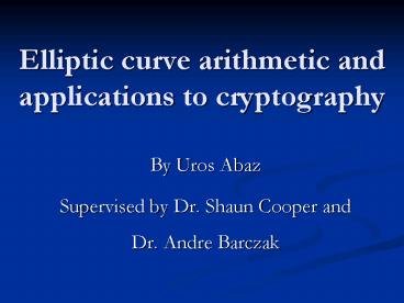 PPT – Elliptic curve arithmetic and applications to cryptography ...