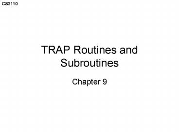 PPT – TRAP Routines and Subroutines PowerPoint presentation | free to ...