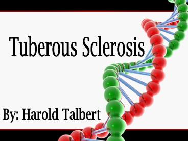 Tuberous Sclerosis presentation | free to view