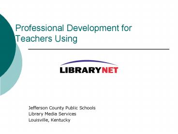 PPT – Professional Development for Teachers Using PowerPoint ...