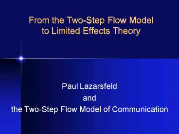 From the TwoStep Flow Model to Limited Effects Theory presentation ...