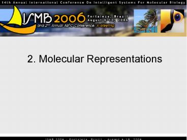 PPT – 2. Molecular Representations PowerPoint presentation | free to download - id: 124809-M2EwY