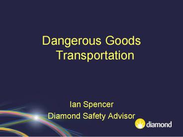 Dangerous Goods Transportation presentation | free to view