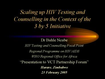Scaling up HIV Testing and Counselling in the Context of the 3 by 5 ...