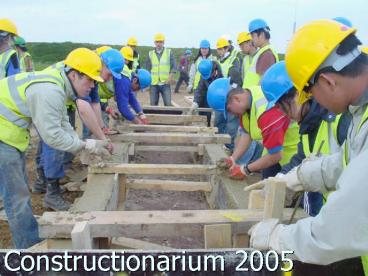 PPT – Constructionarium 2005 PowerPoint presentation | free to view - id: 125b98-NjMxY