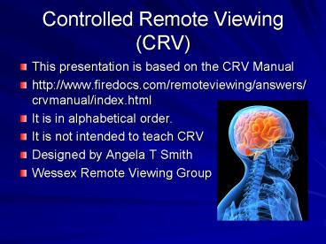 PPT – Controlled Remote Viewing CRV PowerPoint presentation | free to view - id: 125f70-NmY4N