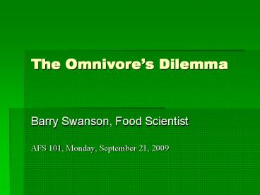 PPT – The Omnivores Dilemma PowerPoint presentation | free to view - id ...