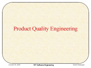 Product Quality Engineering presentation | free to view