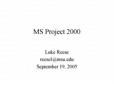 PPT – MS Project 2000 PowerPoint presentation | free to download - id ...