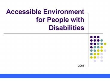 Accessible Environment for People with Disabilities presentation | free ...