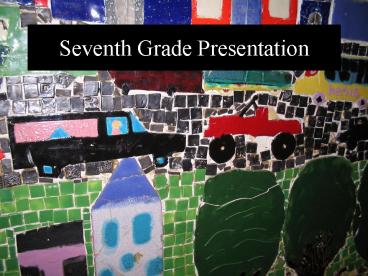 PPT – Seventh Grade Presentation PowerPoint presentation | free to view ...