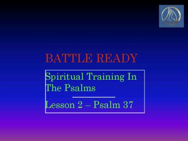 PPT – BATTLE READY PowerPoint presentation | free to view - id: 127bcf ...