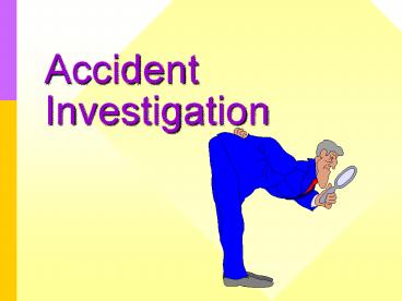 Accident Investigation presentation | free to view