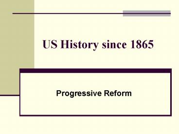 PPT – US History since 1865 PowerPoint presentation | free to view - id ...