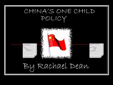 CHINAS ONE CHILD POLICY presentation | free to view