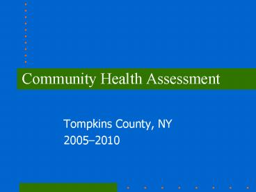 PPT – Community Health Assessment PowerPoint presentation | free to ...