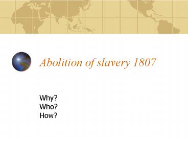Abolition of slavery 1807 presentation | free to view