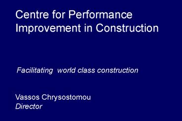 Facilitating world class construction presentation | free to view