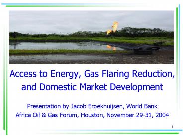 Access to Energy, Gas Flaring Reduction, presentation | free to view