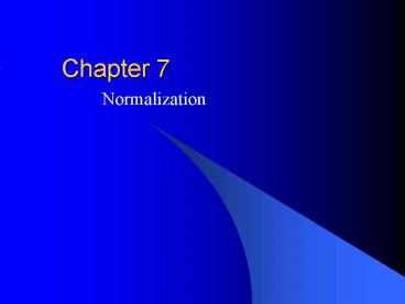 PPT – Normalization PowerPoint presentation | free to view - id: 129881 ...