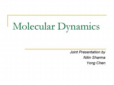 Molecular Dynamics presentation | free to view