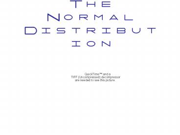 PPT – The Normal Distribution PowerPoint presentation | free to ...