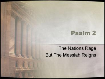 Psalm 2 presentation | free to view