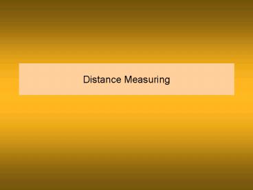 Distance Measuring presentation | free to view