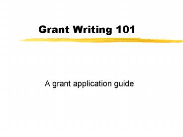 Grant Writing 101 presentation | free to view