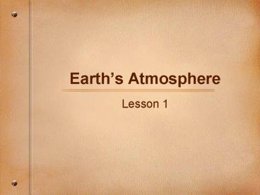 PPT – Earths Atmosphere PowerPoint presentation | free to view - id ...