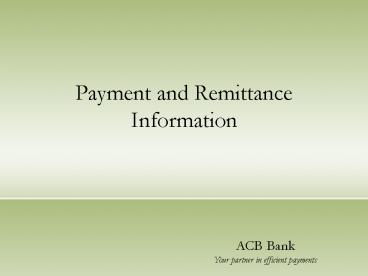 Payment and Remittance Information presentation | free to view