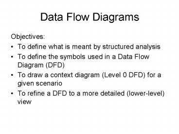 Data Flow Diagrams presentation | free to view