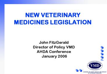 NEW VETERINARY MEDICINES LEGISLATION presentation | free to view
