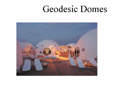 PPT – Geodesic Domes PowerPoint presentation | free to view - id ...