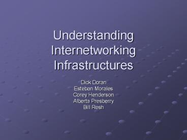 Understanding Internetworking Infrastructures presentation | free to view