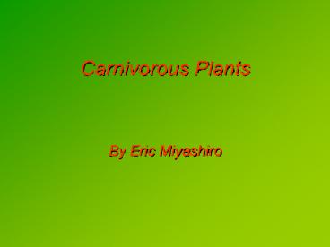 Carnivorous Plants presentation | free to view