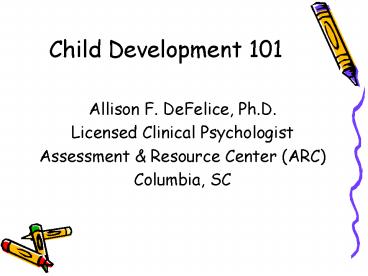 PPT – Child Development 101 PowerPoint presentation | free to view - id ...