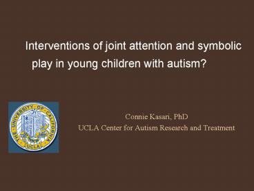 Interventions of joint attention and symbolic play in young children ...