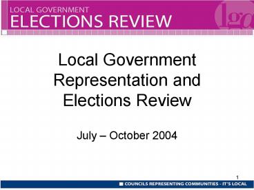PPT – Local Government Representation and Elections Review PowerPoint ...