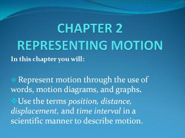 CHAPTER 2 REPRESENTING MOTION presentation | free to view