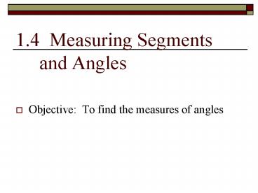 PPT – 1'4 Measuring Segments and Angles PowerPoint presentation | free ...