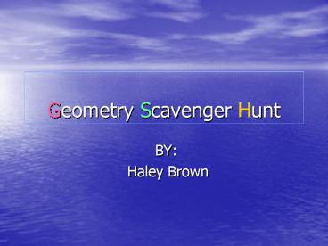 PPT – Geometry Scavenger Hunt PowerPoint presentation | free to view ...