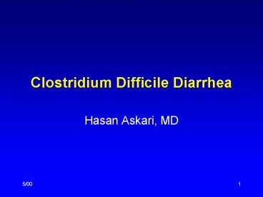 Clostridium Difficile Diarrhea presentation | free to view