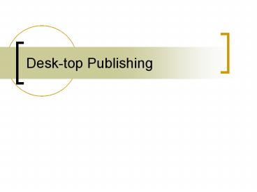 PPT – Desktop Publishing PowerPoint presentation | free to view - id ...