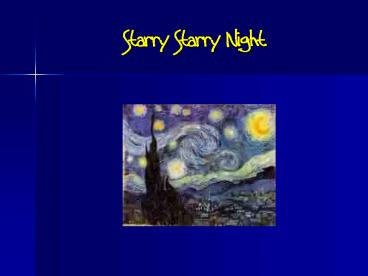Starry Starry Night presentation | free to view