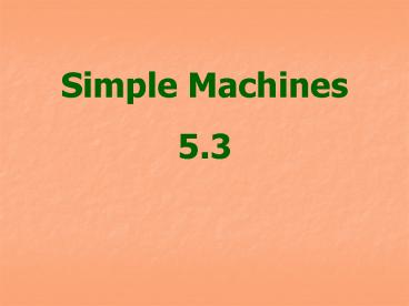 PPT – Simple Machines PowerPoint presentation | free to download - id ...