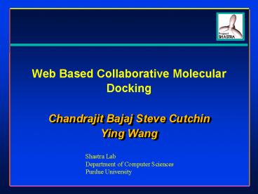 PPT – Web Based Collaborative Molecular Docking PowerPoint presentation ...