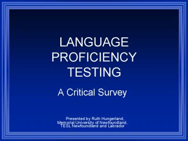 LANGUAGE PROFICIENCY TESTING presentation | free to view