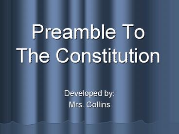 PPT – Preamble To The Constitution PowerPoint presentation | free to ...